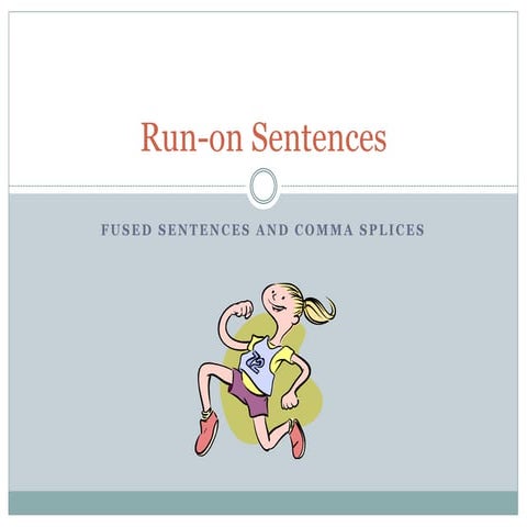 Correcting A Run On Sentence