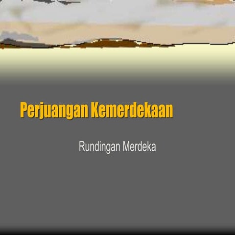 Rundingan merdeka | PPT