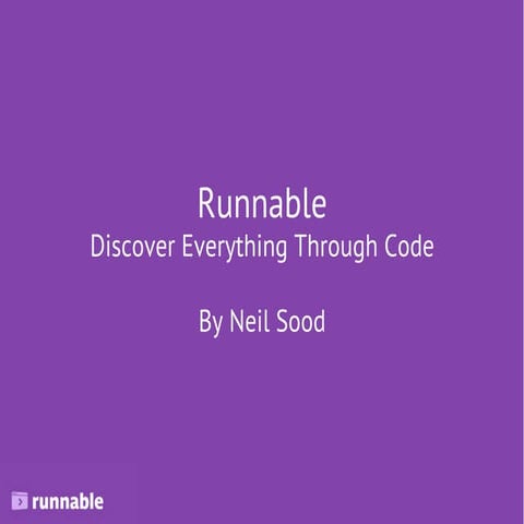 Runnable: Discover Everything Through Code | PPT
