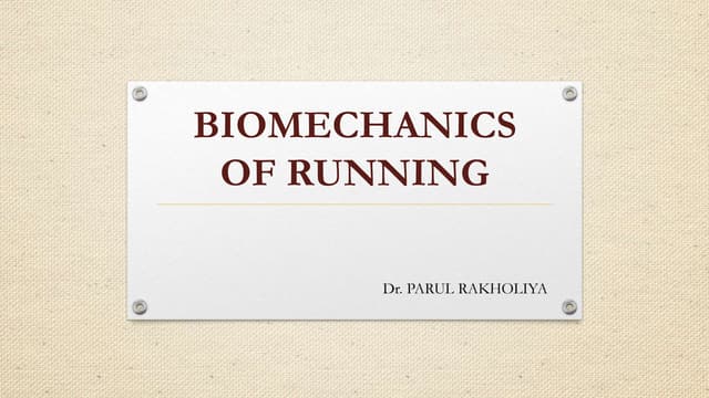 Biomechanics of Running | PPTX