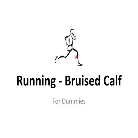 Running - bruised calf | PPTX