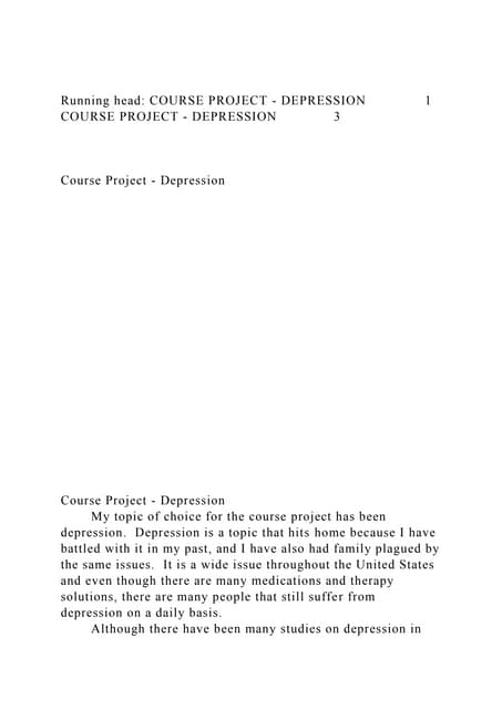 Running head COURSE PROJECT - DEPRESSION1COURSE PROJECT - DEP.docx Running head COURSE PROJECT - DEPRESSION1COURSE PROJECT - DEP.docx