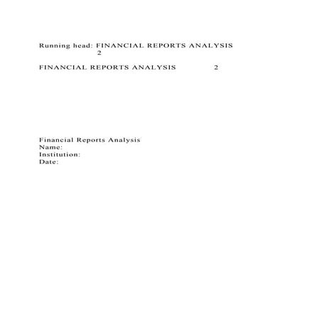 Running head FINANCIAL REPORTS ANALYSIS 2FINANCIAL REPOR.docx