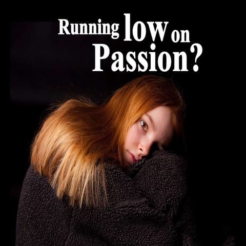 Running Low on Passion? Remember the First Day Feeling! | PPTX