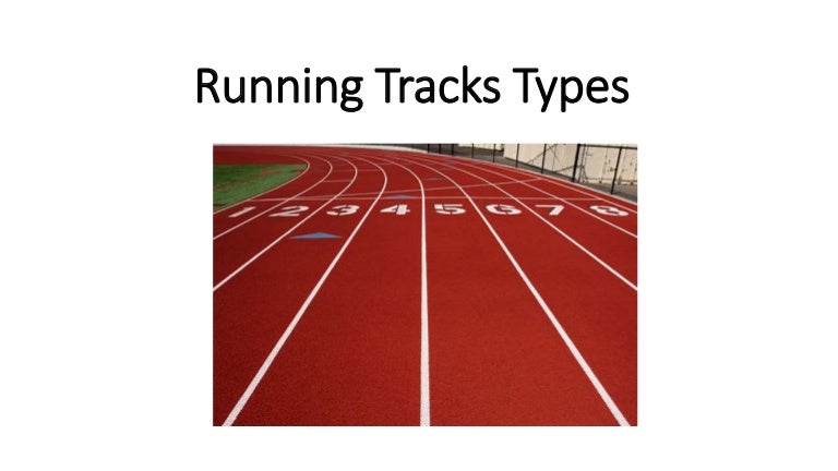 Running Tracks Types for Your Easy Run