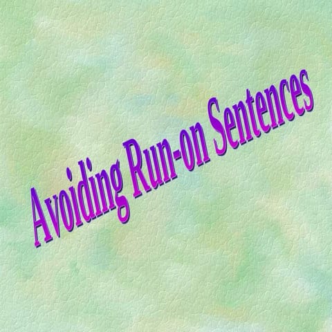 Run On Sentences | PPT
