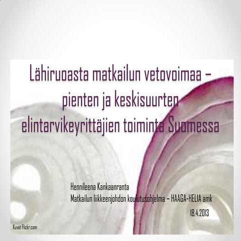 Ruokamatkailu_tutkimus_HennileenaKankaanranta | PPT
