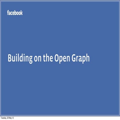 Facebook Garage / Open Graph Presentation | PDF | Social Networking ...