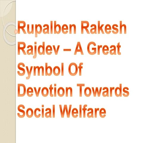 Rupalben Rakesh Rajdev – A Great Symbol Of Devotion Towards Social ...