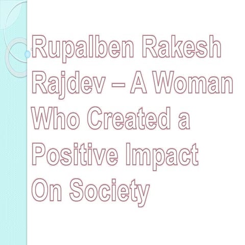 Facts To Know About Rupalben Rajdev – Spouse Of Rakesh Rajdev | PPTX