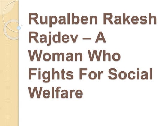 Interesting Facts About Rupalben Rakesh Rajdev | PPT