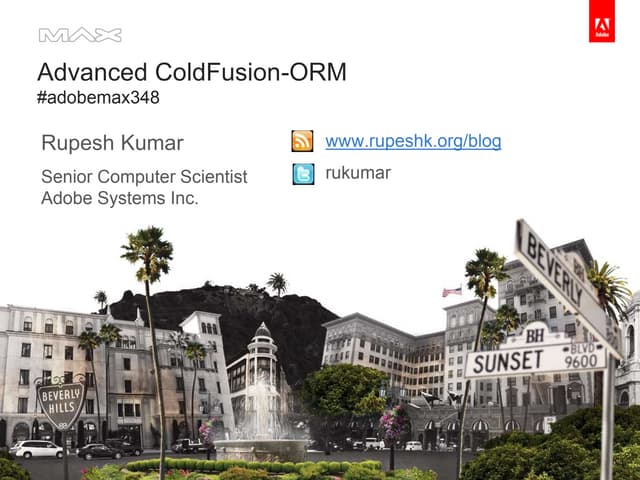 Coldfusion Orm Advanced Adobe Max 2009 Ppt