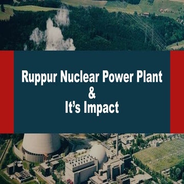 Ruppur Nuclear Power Plant | PPTX