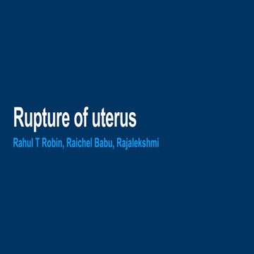 Rupture of uterus gynaecology presentation | PPTX