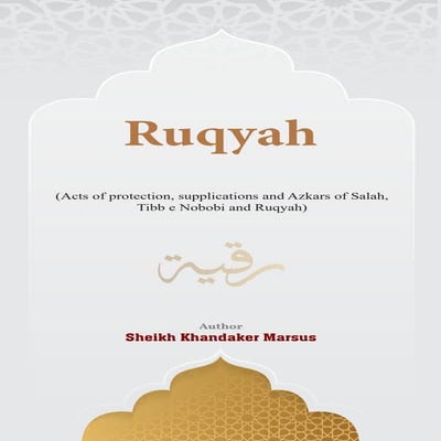 Ruqyah – Acts of Protection, Supplications, Azkars & Tibb e Nabawi | PDF