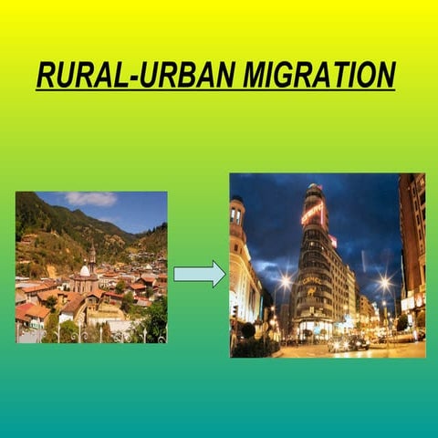 Rural Urban Migration
