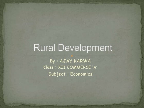 Rural development class 12 Economics | PPTX | Agriculture | Industries