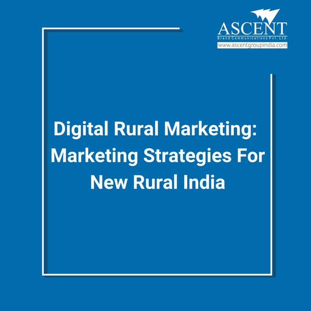 Digital Rural Marketing: Marketing Strategies for New Rural India | PDF