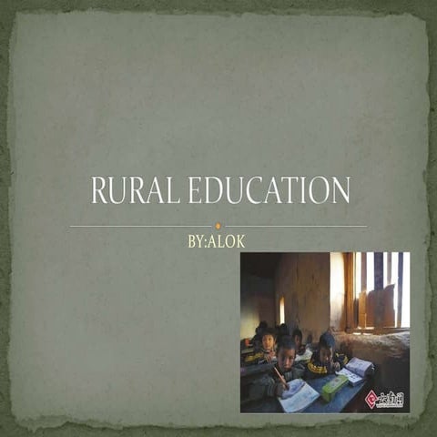 Rural education by Alok | PPT