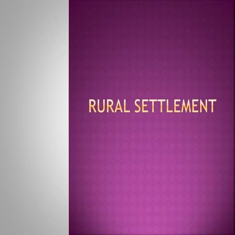 Rural settlement | PPTX