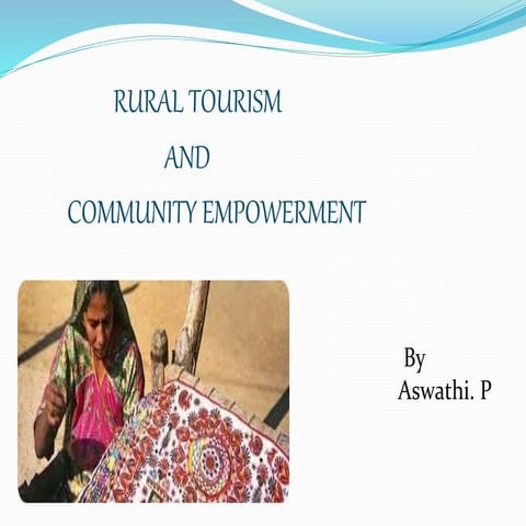 Rural tourism and community empowerment | PPTX