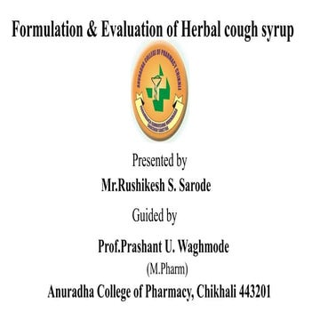 Formulation And Evaluation Of Herbal Cough Syrups Pptx