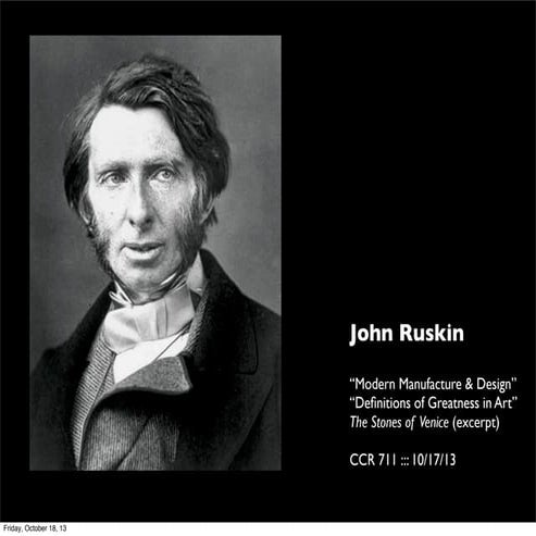 Ruskin: Modern Manufacture & Design, The Stones of Venice | PDF