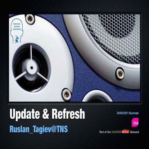 Ruslan Tagiev Updateandrefresh Ppt 