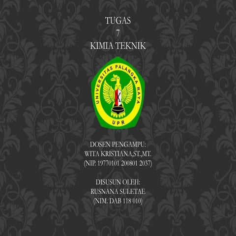 RUSNANA SULETAE_DAB118010_TUGAS 7 KIMIA TEKNIK.pptx