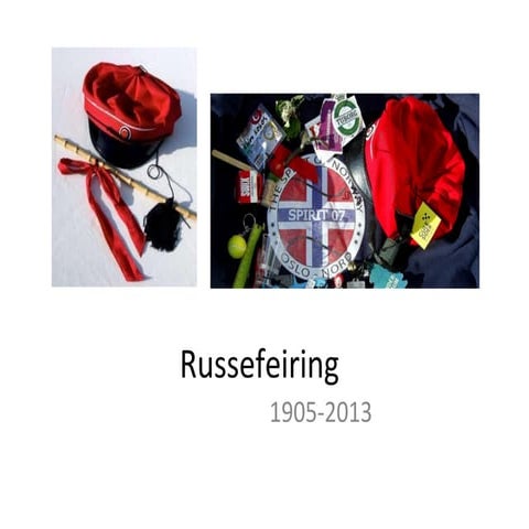 Russefeiring 1905 2016 | PPT