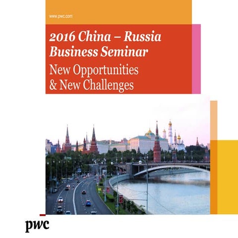 2016 China – Russia Business Seminar. New Opportunities & New ...
