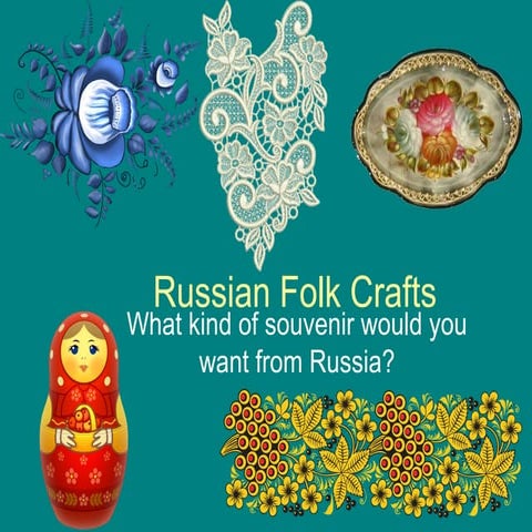 Russian folk crafts | PPT
