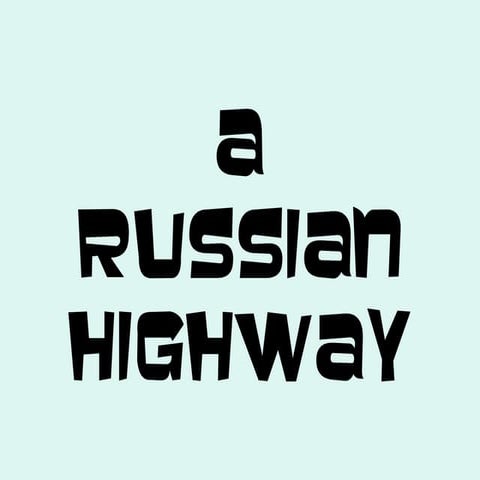 Russian highway | PPT