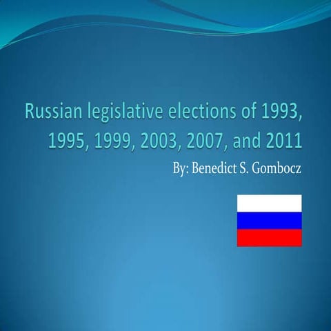 Russian legislative elections of 1993, 1995, 1999, 2003, 2007, and 2011 ...