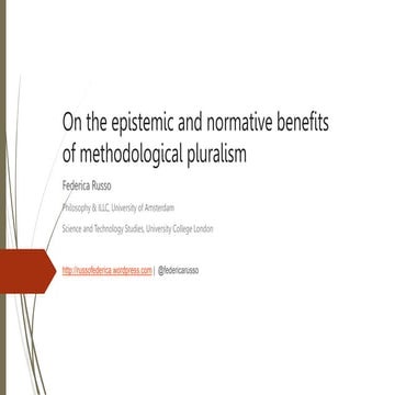 On the epistemic and normative benefits of methodological pluralism | PPTX
