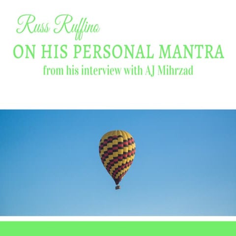 Russ Ruffino's Personal Mantra | PDF