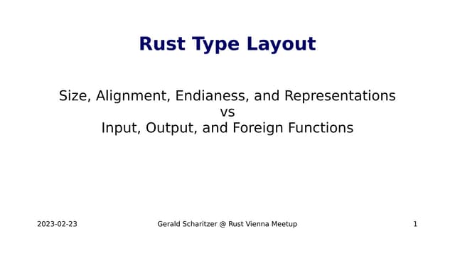 Rust Type Layout - Binary Compatibility 2023-02-23 | PPT Rust Type Layout - Binary Compatibility 2023-02-23 | PPT