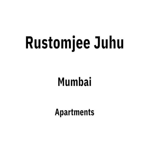 Rustomjee Juhu Mumbai | E-Brochure | PPT