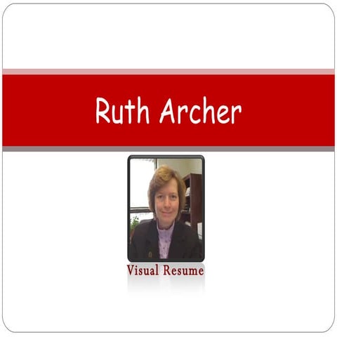 Ruth Archer -- Visual Resume -- Michigan Tech MBA | PPT