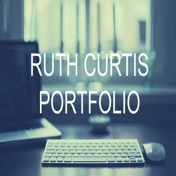 Ruth Curtis portfolio | PPTX | Social Networking | Internet