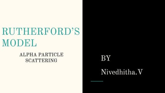 The atom and rutherford experiment | PPTX | Chemistry | Science