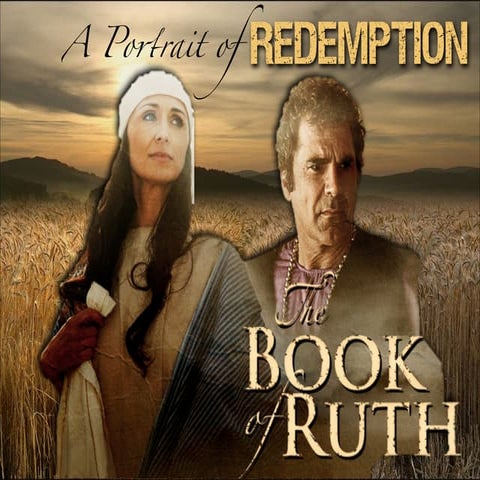 Ruth, A Portrait of Redemption | PPT