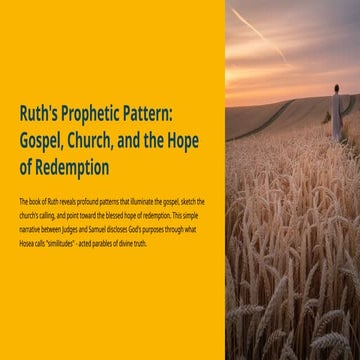 Ruths-Prophetic-Pattern-Gospel-Church-and-the-Hope-of-Redemption.pptx