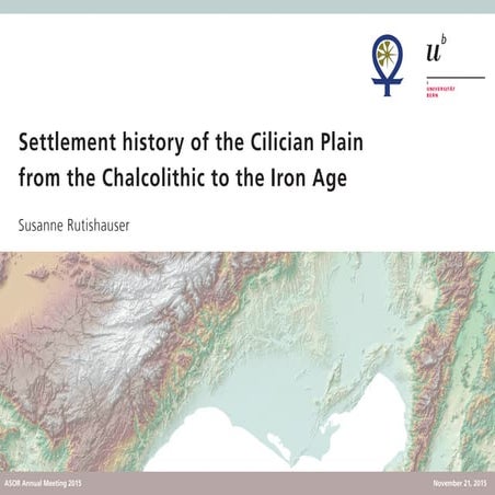 Settlement history of the Cilician Plain from the Neolithic to the Iron ...