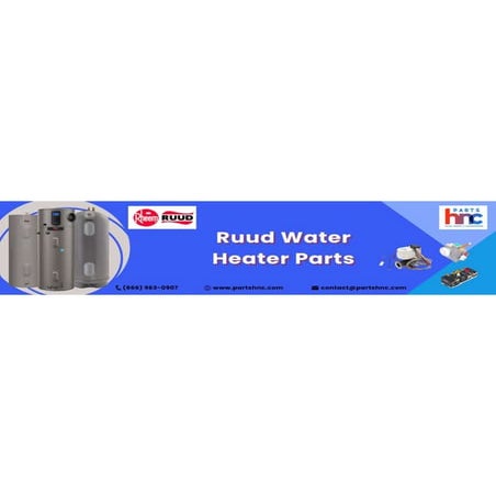 Ruud Water Heater Parts Genuine OEM Replacement Parts - PartsHnC.pdf