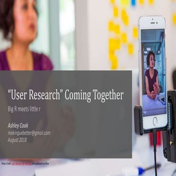 User Research: Big R meets little R (a Richmond Design Lightning Talk ...
