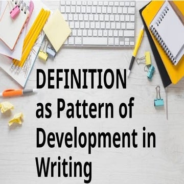 DEFINITION AS PATTERN OF WRITING DEVELOPMENT.pptx
