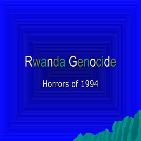 Rwanda Genocide by:Ramsey | PPT
