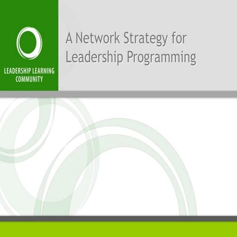 RWJF:A Network Strategy for Leadership Programming | PPTX
