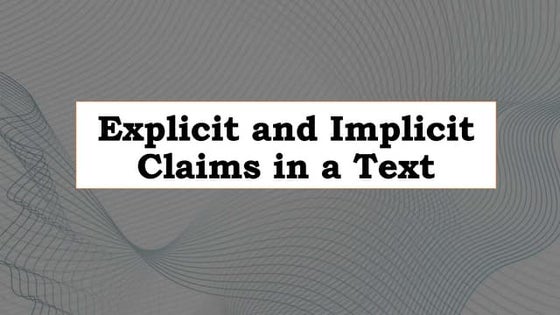 Explicit and implicit claims in a text | PPTX | Biological Sciences ...
